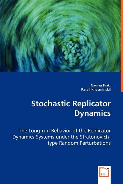 stochastic replicator dynamics the long run behavior of the replicator dynamics systems under