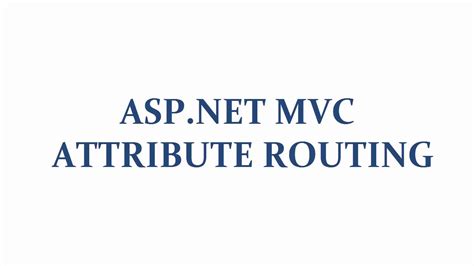attribute routing asp mvc tutorials youtube