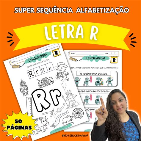 Sequência Alfabetização Letra R Notebook da Prof