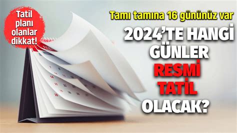 Yeni yılda resmi tatiller ne zaman hangi güne denk geliyor 2024 te
