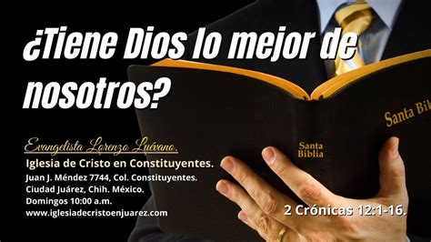 Tiene Dios lo mejor de nosotros 2 Crónicas 12 1 16 YouTube