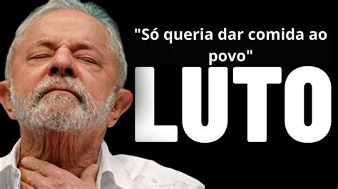 PRESIDENTE LULA MORREU HOJE YouTube