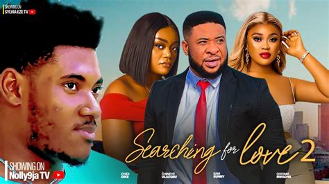 SEARCHING FOR LOVE PT2 CHIDI DIKE CHIOMA NWAOHA CHINEYE ULAEGBU