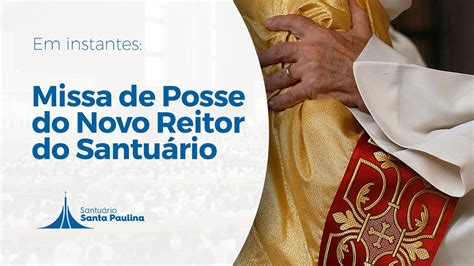 Missa De Posse Reitor E Capel O Do Santu Rio Youtube
