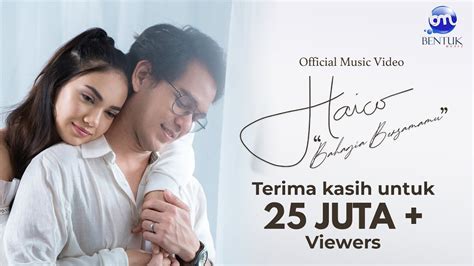 Haico Bahagia Bersamamu Official Music Video Youtube Music