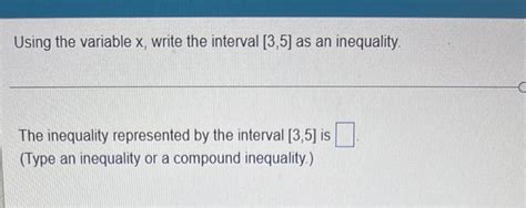 solved using the variable x write the interval [3 5] as an