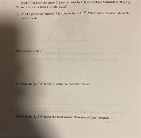 solved 1 6 pts consider the curve c parametrized by r t