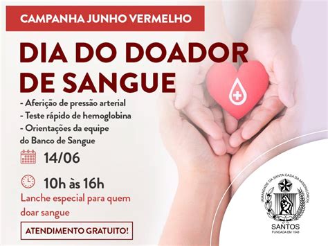 JUNHO VERMELHO Santa Casa realiza ação no Dia do Doador de Sangue