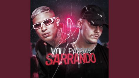 VOU PASSAR SARRANDO Feat MC Rafa Original YouTube