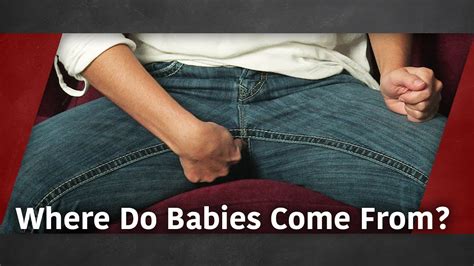 Where Do Babies Come From Youtube
