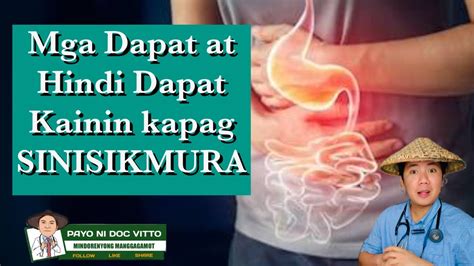 Ano Ang Mga Dapat At Hindi Dapat Kainin Kapag Sinisikmura Youtube