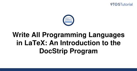 write all programming languages in latex an 9to5tutorial