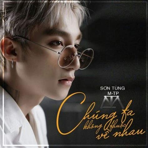 Chúng Ta Không Thuộc Về Nhau Sơn Tùng M TP NhacCuaTui