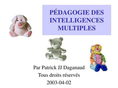 PPT PÉDAGOGIE DES INTELLIGENCES MULTIPLES PowerPoint Presentation
