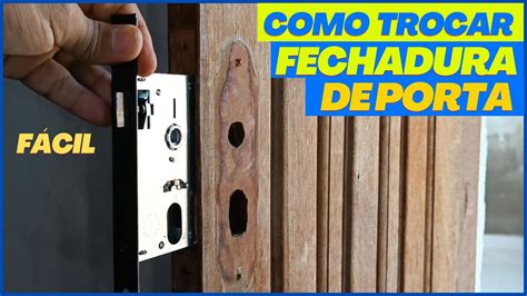 Como Trocar FECHADURA De Porta Muito Simples YouTube