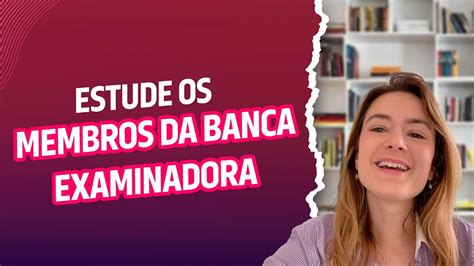 Os Membros De Uma Banca Examinadora