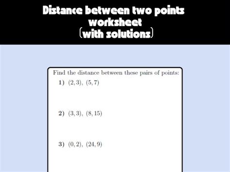 Distance Between Two Points Worksheet With Solutions Teaching Resources