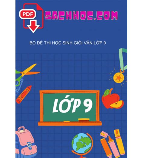 Bộ đề thi Học Sinh Giỏi Văn Lớp 9