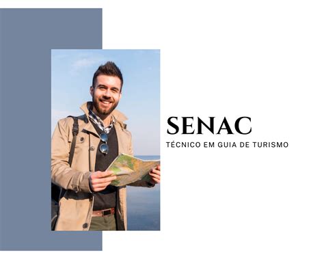Técnico em Guia de Turismo SENAC 2024 Vagas e Oportunidades