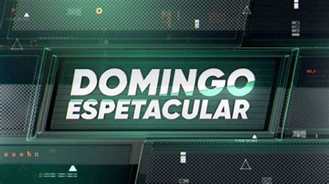 Assista O Domingo Espetacular Ao Vivo YouTube