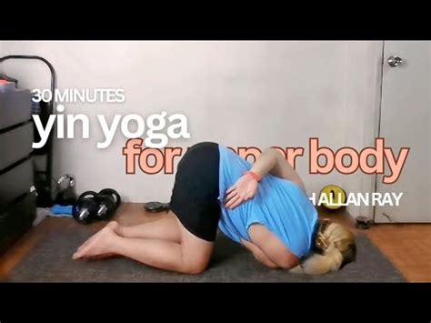 30 Minutes Yin Yoga For Upper Body YouTube
