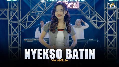 VIA AMELIA NYEKSO BATIN Official Live Music Video YouTube