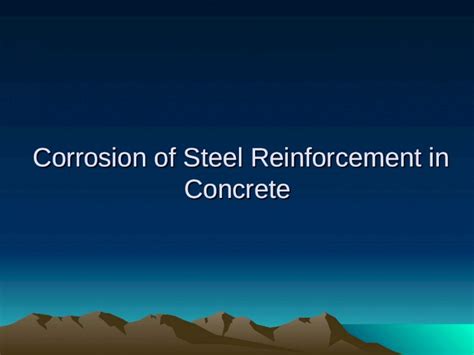 PPT Corrosion Of Steel Reinforcement In Concrete Overview