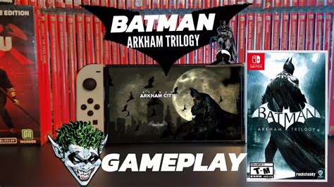 BATMAN ARKHAM TRILOGY SWITCH GAMEPLAY YouTube