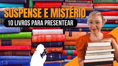 Top Dez Livros De Suspense E Mist Rio Para Presentear Youtube