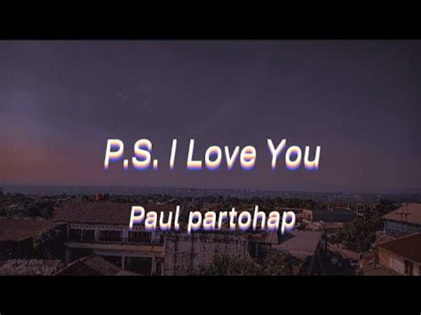 P S I I Love You Paul Partohap Lirik Youtube