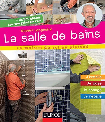La salle de bains je construis je rénove je pose j enduis de
