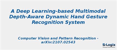 deep learning based multimodal depth aware dynamic hand gesture s logix