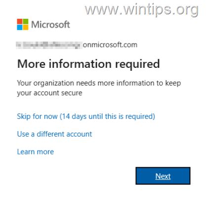 Disable Skip For Now 14 Days Until Is Required And Microsoft 365