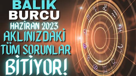 BALIK BURCU HAZİRAN AYI 2023 TAROT BURÇ YORUMU AKLINIZDAKİ TÜM