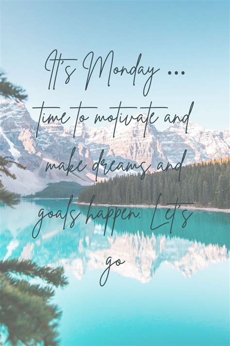 Monday Motivation Quotes Positive Quotes Motivation Monday
