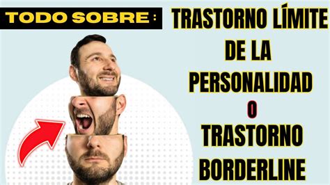 BORDERLINE o TRASTORNO LÍMITE de la personalidad TLP Explicación