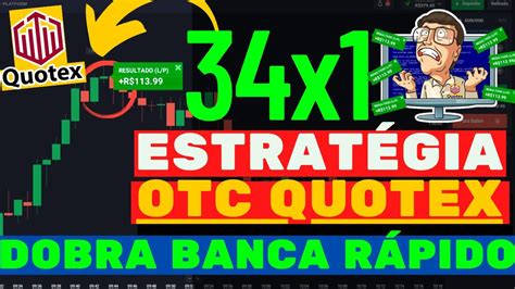 QUOTEX ESTRATÉGIA PARA OTC EM 1 MINUTO 34X1 NA QUOTEX ESTRATEGIA