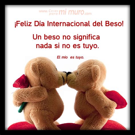 Feliz D A Internacional Del Beso Cosas Para Mi Muro