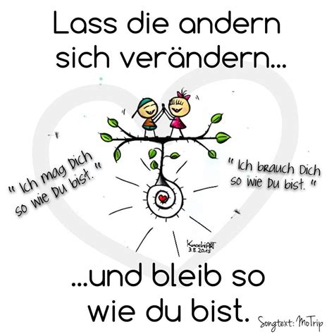 Spruch Bleib So Wie Du Bist