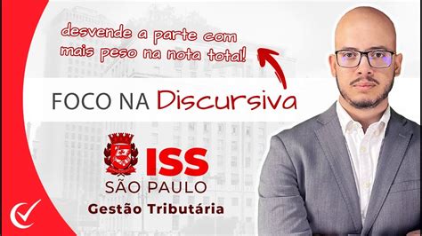 Foco na Discursiva do ISS São Paulo 2023 pós edital Auditor Fiscal
