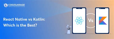 the comparison between react native vs kotlin [updated guide]