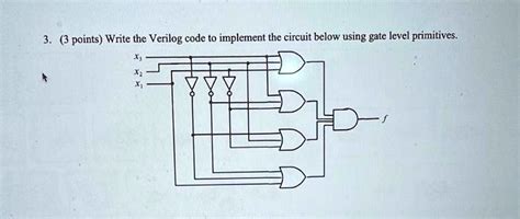 solved 3 3 points write the verilog code to implement the circuit below using gate level