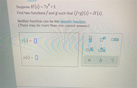solved suppose h x 7643 find two functions f and g such