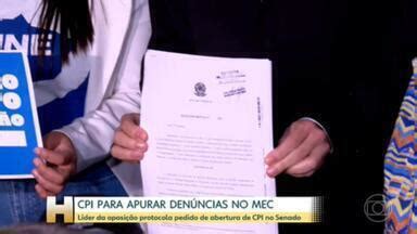 Jornal Hoje Líder da oposição protocola pedido de abertura de CPI