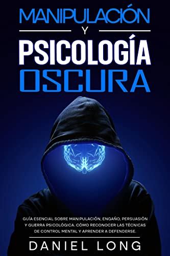 Amazon Manipulaci N Y Psicolog A Oscura Gu A Esencial Sobre