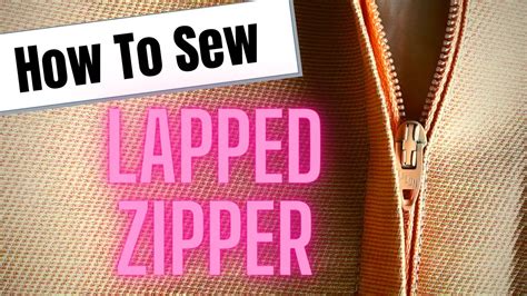 How To Sew A Lapped Zipper Easy Tricks For Professional And Vintage