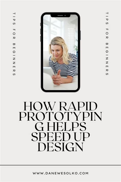 How Rapid Prototyping Helps Speed Up Design Artofit
