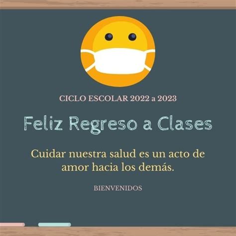 Feliz Regreso A Clases 2022 50 Frases Y Mensajes Para Dar La