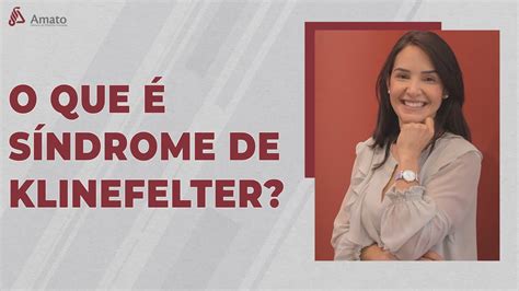 O que é Síndrome de Klinefelter YouTube