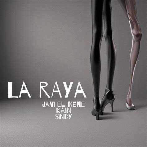 Альбом La Raya Single sndy KAIN Apple Music